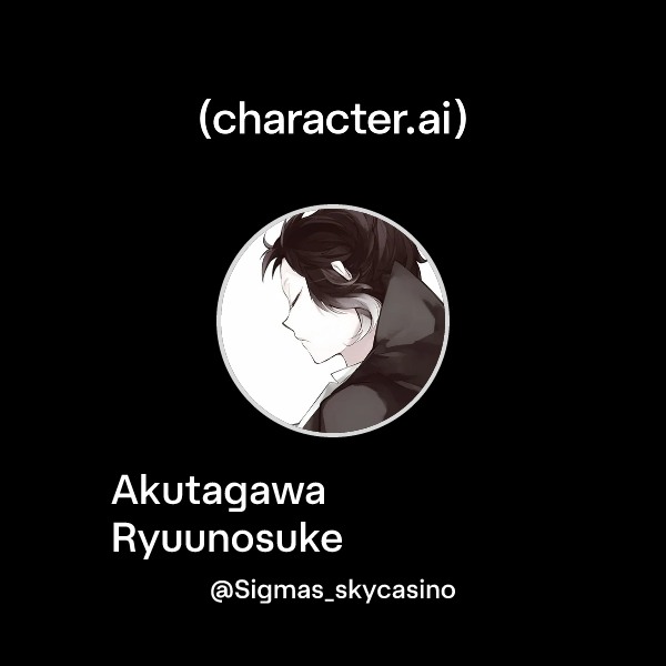 Chat with Akutagawa Ryuunosuke | character.ai | AI Chat, Reimagined ...