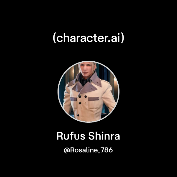 Chat with Rufus Shinra | character.ai | AI Chat, Reimagined–Your Words ...