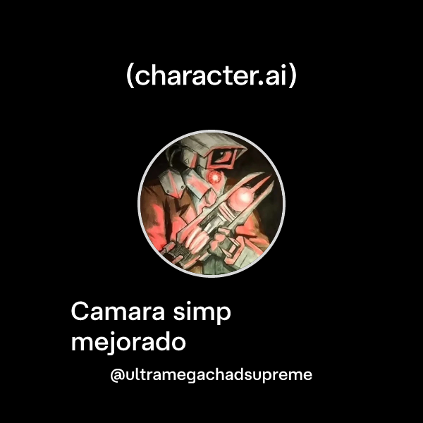 Chat with Camara simp mejorado | character.ai | Personalized AI for ...