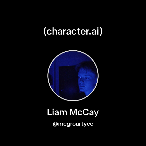 Chat with Liam McCay | character.ai | AI Chat, Reimagined–Your Words ...