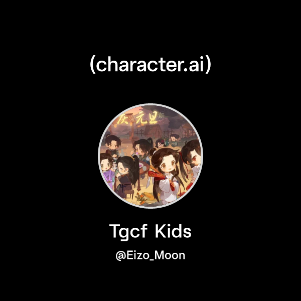 Chat with Tgcf Kids | character.ai | Personalized AI for every moment ...