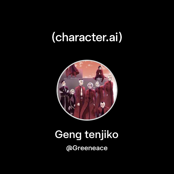 Chat with Geng tenjiko | character.ai | AI Chat, Reimagined–Your Words ...