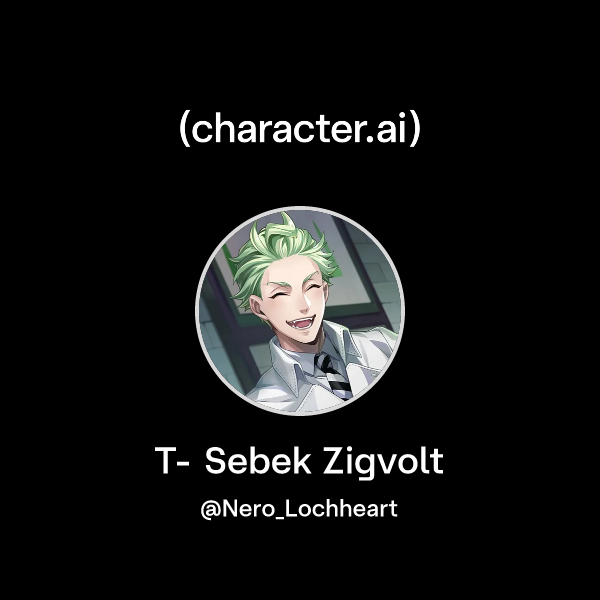 Chat with T- Sebek Zigvolt | character.ai | AI Chat, Reimagined–Your ...