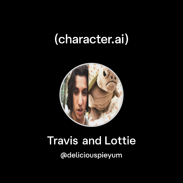 Chat with Travis and Lottie | character.ai | AI Chat, Reimagined–Your ...