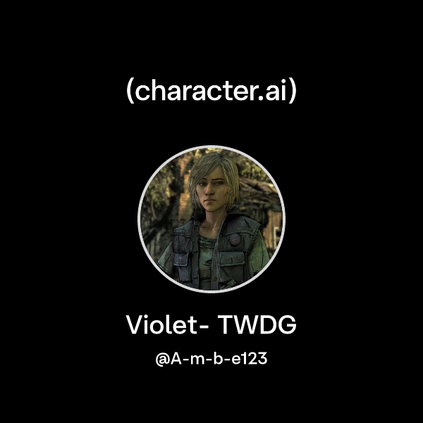 Chat with Violet- TWDG | character.ai | AI Chat, Reimagined–Your Words ...
