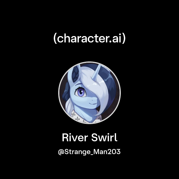 Chat with River Swirl | character.ai | AI Chat, Reimagined–Your Words ...