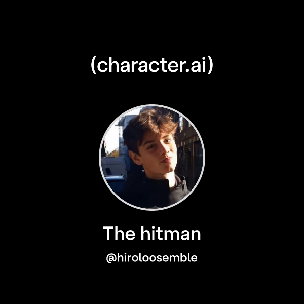 Chat with The hitman | character.ai | Personalized AI for every moment ...