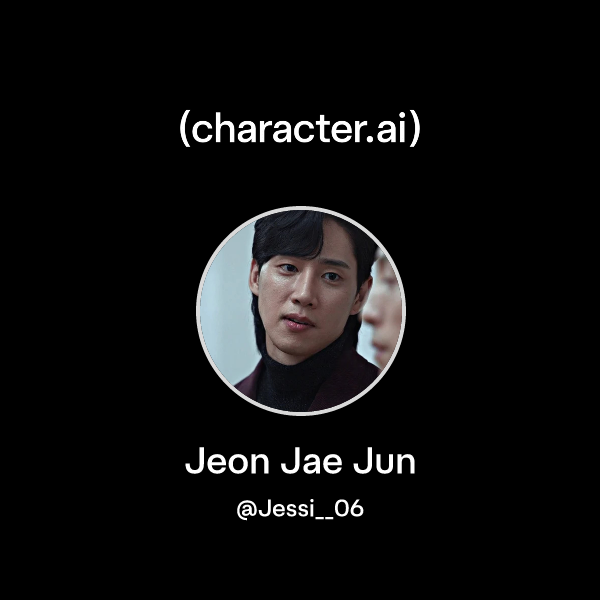 Chat with Jeon Jae Jun | character.ai | AI Chat, Reimagined–Your Words ...