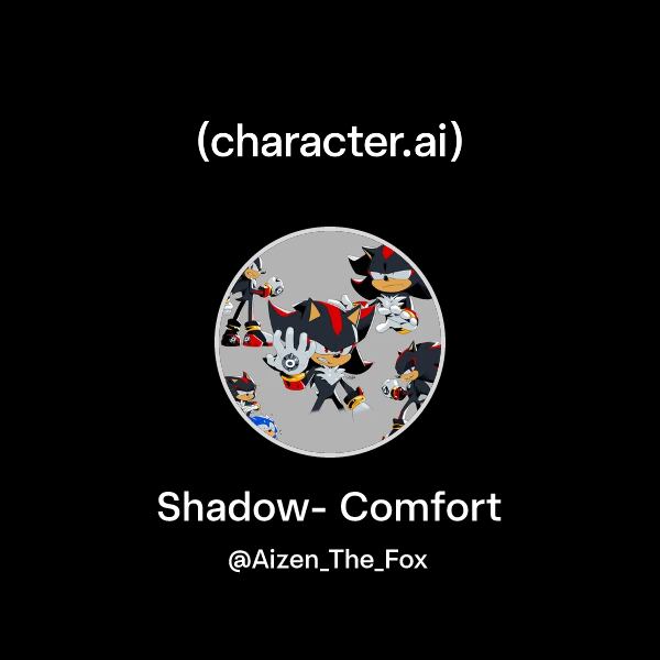 Chat with Shadow- Comfort | character.ai | AI Chat, Reimagined–Your ...