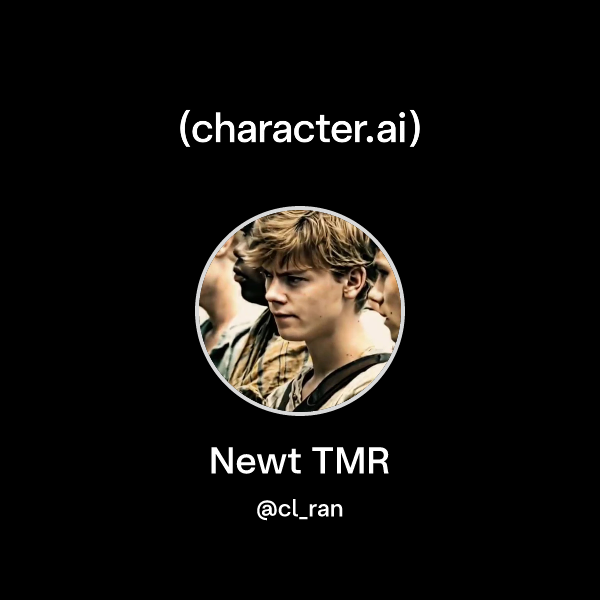 Chat with Newt TMR | character.ai | Personalized AI for every moment of your day