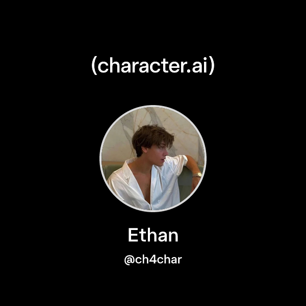 Chat with Ethan | character.ai | Personalized AI for every moment of ...