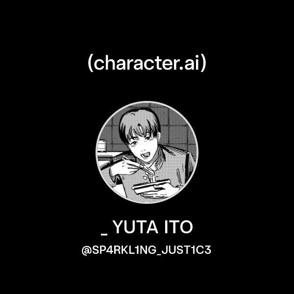 Chat with _ YUTA ITO | character.ai | AI Chat, Reimagined–Your Words ...