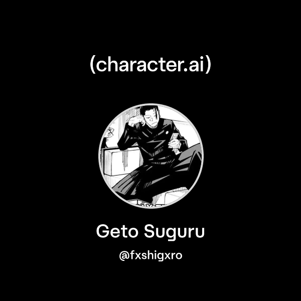 Chat with Geto Suguru | character.ai | Personalized AI for every moment ...