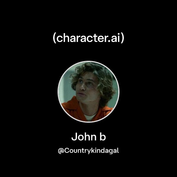 Chat with John b | character.ai | AI Chat, Reimagined–Your Words. Your ...