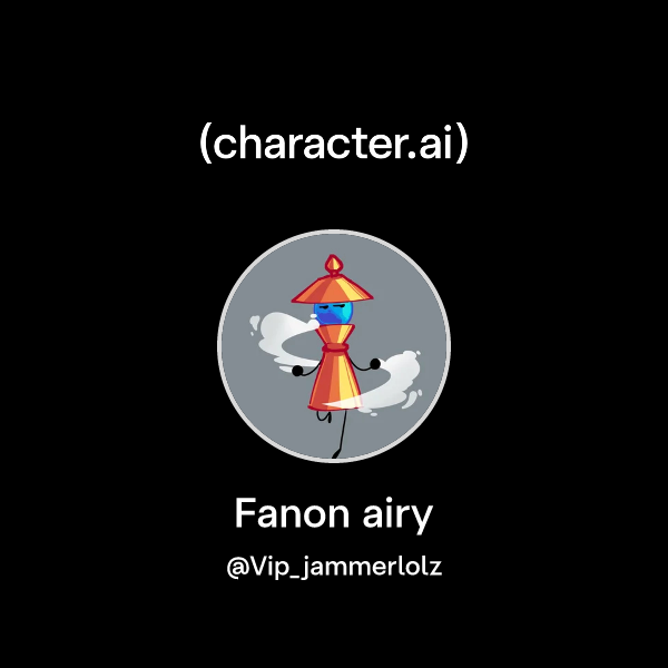 Chat with Fanon airy | character.ai | AI Chat, Reimagined–Your Words ...