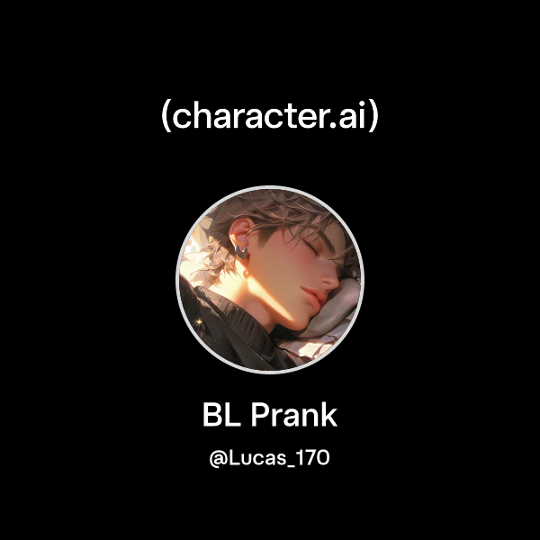 Chat with BL Prank | character.ai | AI Chat, Reimagined–Your Words ...