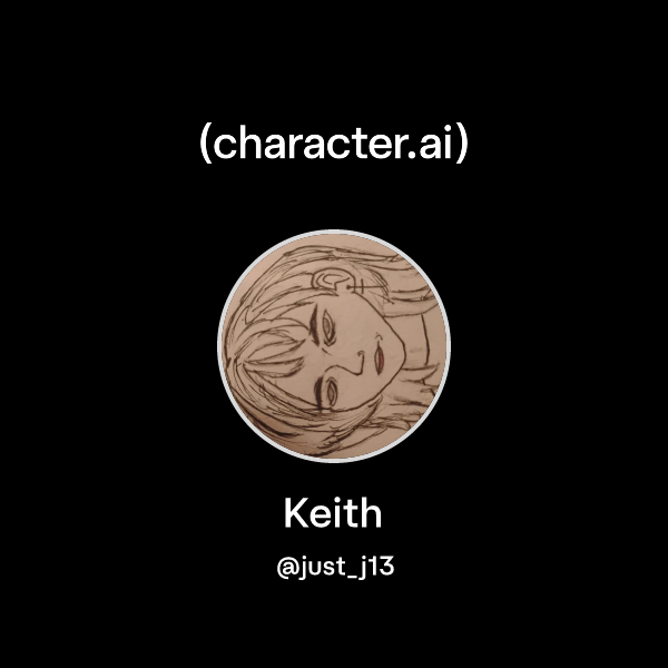 Chat with Keith | character.ai | Personalized AI for every moment of your day