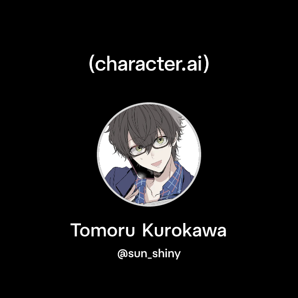 Chat with Tomoru Kurokawa | character.ai | AI Chat, Reimagined–Your ...