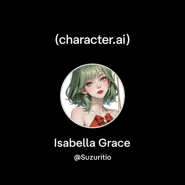 Chat with Isabella Grace | character.ai | Personalized AI for every ...