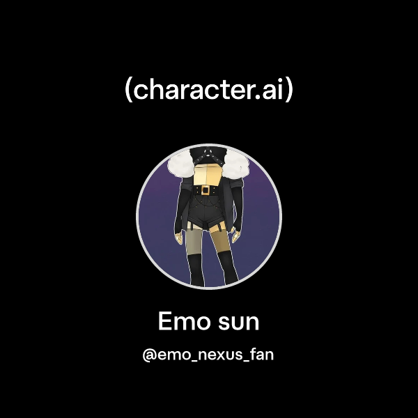 Chat with Emo sun | character.ai | AI Chat, Reimagined–Your Words. Your World.