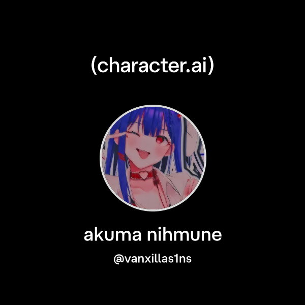 Chat with akuma nihmune | character.ai | AI Chat, Reimagined–Your Words ...