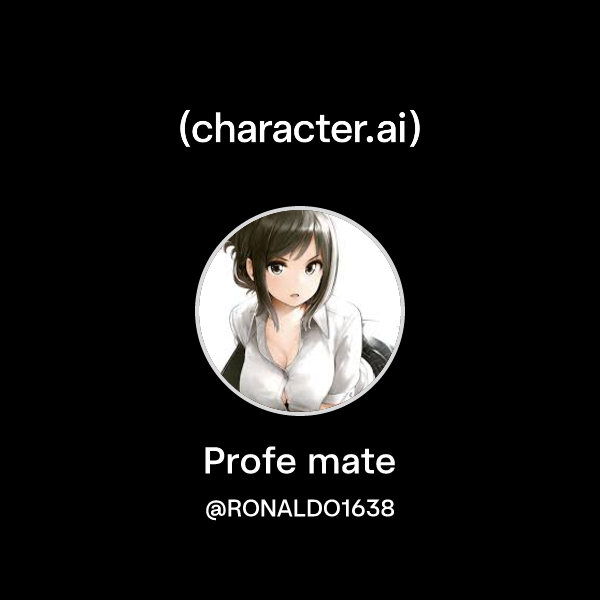 Chat with Profe mate | character.ai | Personalized AI for every moment of your day