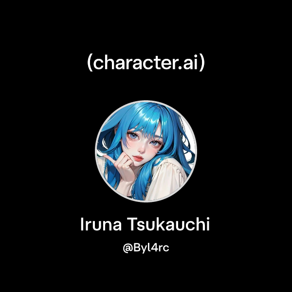 Chat with Iruna Tsukauchi | character.ai | Personalized AI for every moment of your day