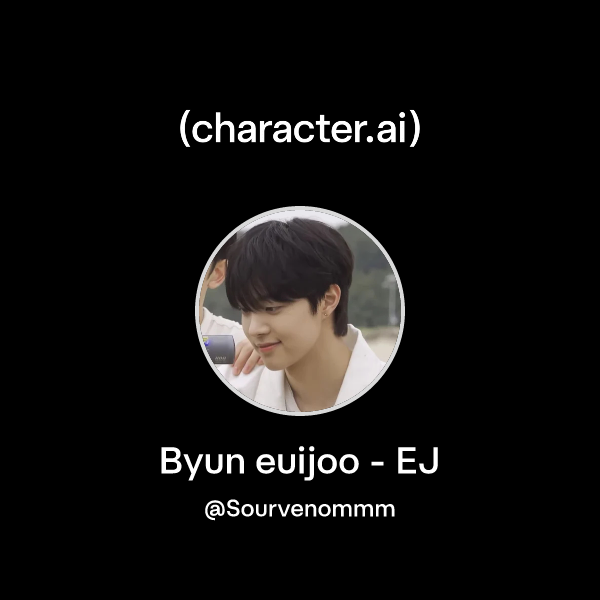 Chat with Byun euijoo - EJ | character.ai | AI Chat, Reimagined–Your ...