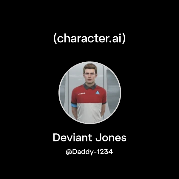 Chat with Deviant Jones | character.ai | Personalized AI for every ...