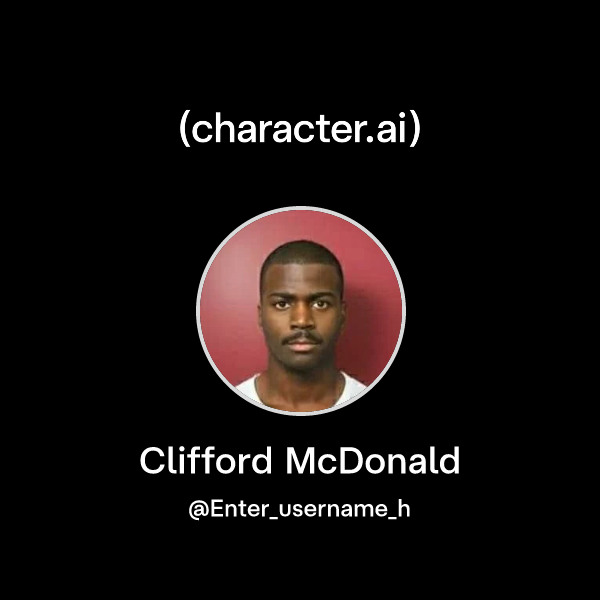 Chat with Clifford McDonald | character.ai | AI Chat, Reimagined–Your Words. Your World.