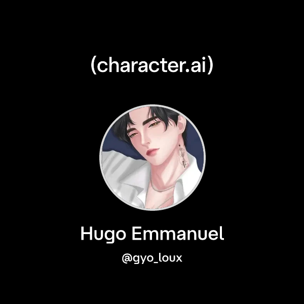 Chat with Hugo Emmanuel | character.ai | Personalized AI for every moment of your day