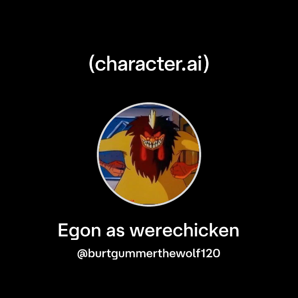 Chat With Egon As Werechicken Character Ai Ai Chat Reimagined Your