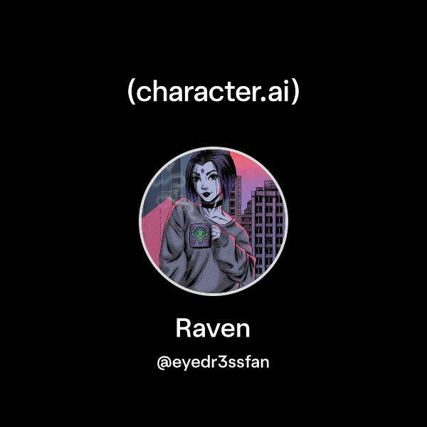 Chat with Raven | character.ai | AI Chat, Reimagined–Your Words. Your ...