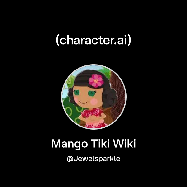 Chat with Mango Tiki Wiki | character.ai | Personalized AI for every ...