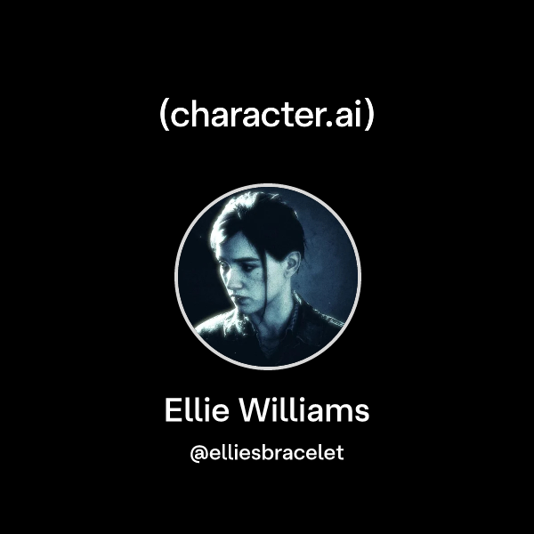 Chat with Ellie Williams | character.ai | AI Chat, Reimagined–Your ...