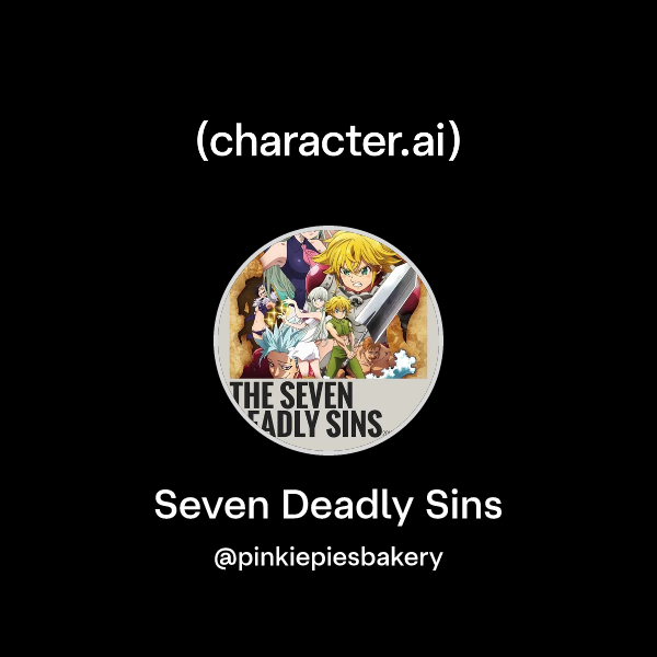 Chat with Seven Deadly Sins | character.ai | AI Chat, Reimagined–Your ...
