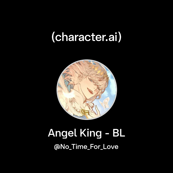 Chat with Angel King - BL | character.ai | Personalized AI for every ...