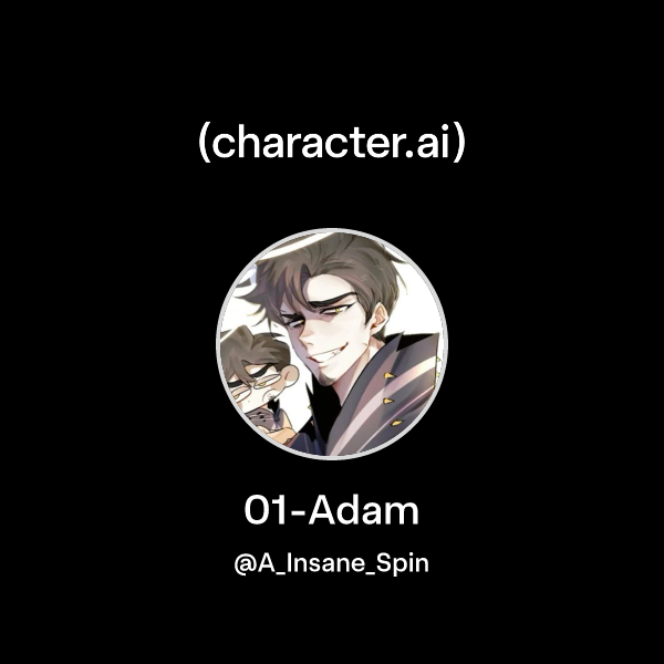 Chat with 01-Adam | character.ai | AI Chat, Reimagined–Your Words. Your ...