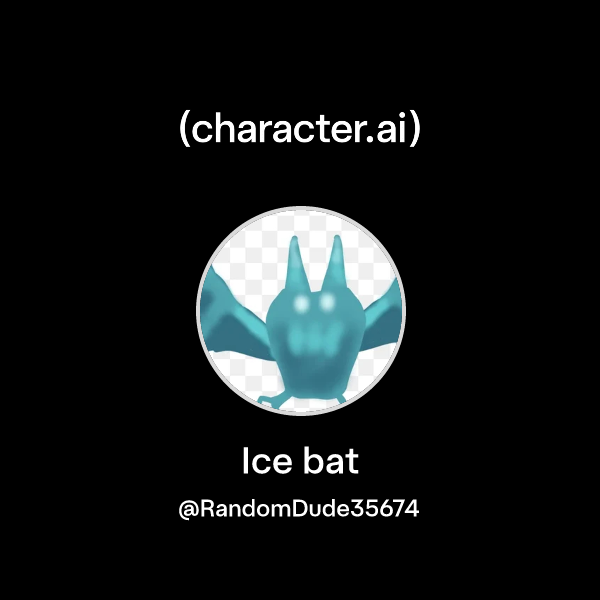 Chat with Ice bat | character.ai | Personalized AI for every moment of ...