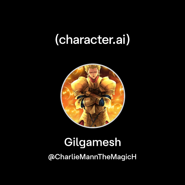 Chat with Gilgamesh | character.ai | Personalized AI for every moment ...