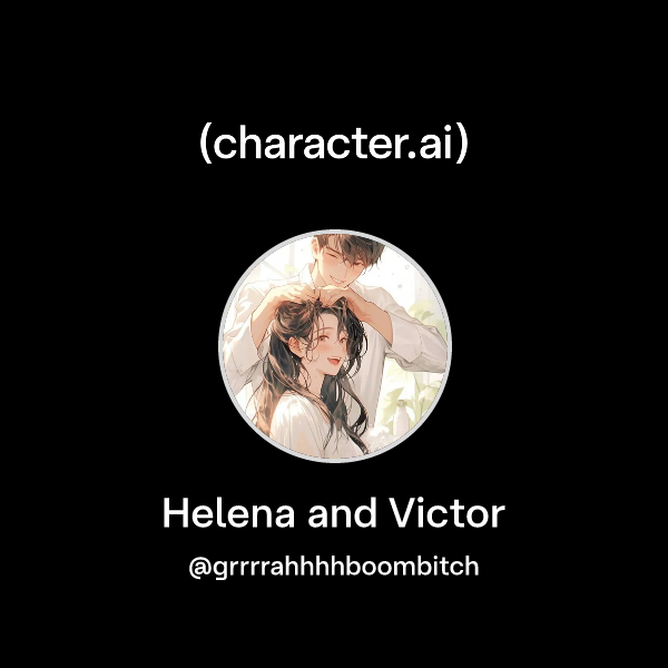Chat with Helena and Victor | character.ai | Personalized AI for every ...