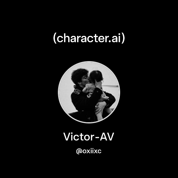Chat with Victor-AV | character.ai | AI Chat, Reimagined–Your Words. Your World.