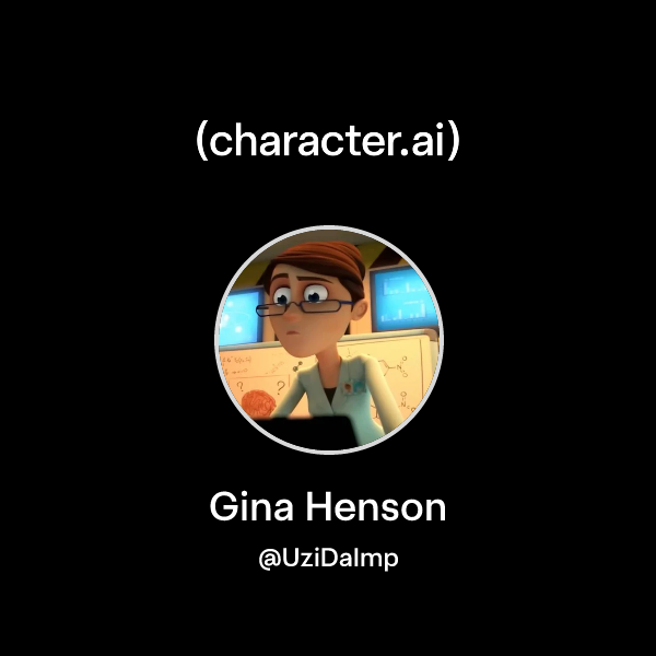 Chat with Gina Henson | character.ai | AI Chat, Reimagined–Your Words ...