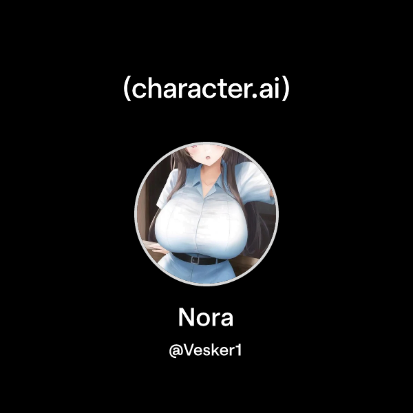 Chat with Nora | character.ai | AI Chat, Reimagined–Your Words. Your World.