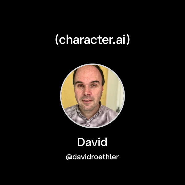 Chat with David | character.ai | Personalized AI for every moment of ...
