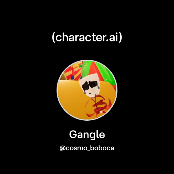 Chat with Gangle | character.ai | AI Chat, Reimagined–Your Words. Your ...