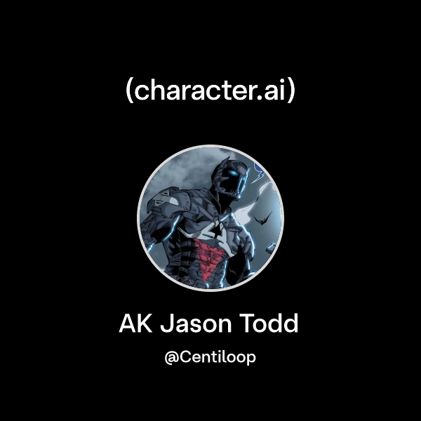 Chat with AK Jason Todd | character.ai | AI Chat, Reimagined–Your Words ...
