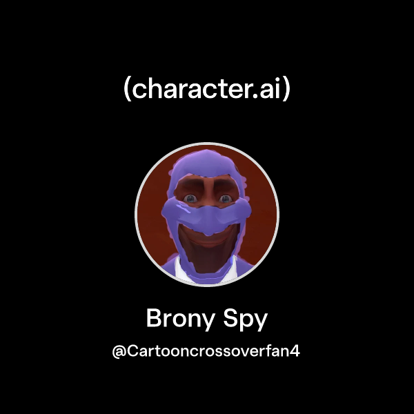 Chat with Brony Spy | character.ai | Personalized AI for every moment ...