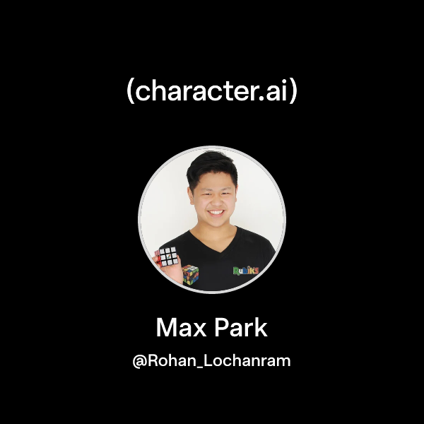 Chat with Max Park | character.ai | AI Chat, Reimagined–Your Words ...