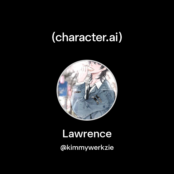 Chat with Lawrence | character.ai | Personalized AI for every moment of your day